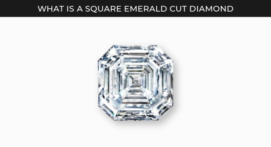 Square Emerald Cut Diamond: Everything You Need to Know